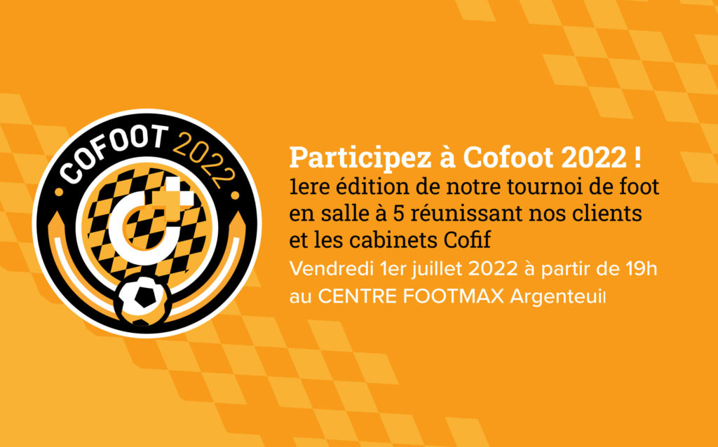 Cofif - Participez à Cofoot 2022, notre tournoi de foot en salle à 5