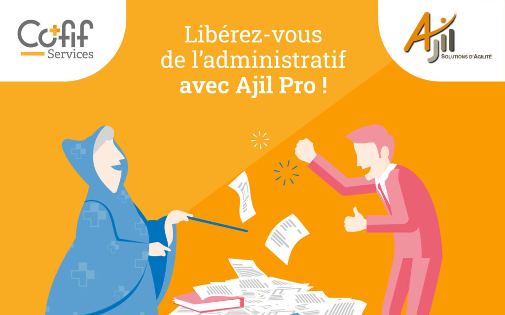Facilitez-vous la vie avec Ajil Pro - Cofif